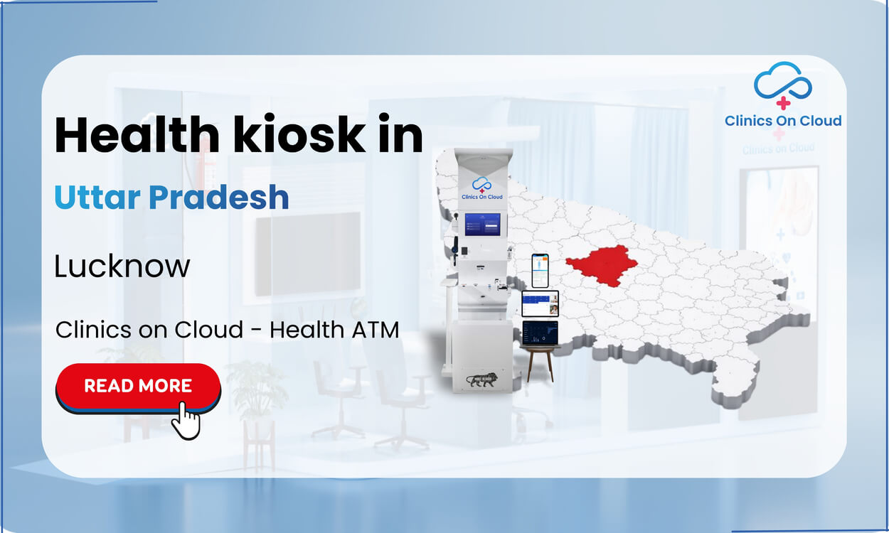 Health Kiosk In Lucknow - Clinics On Clouds